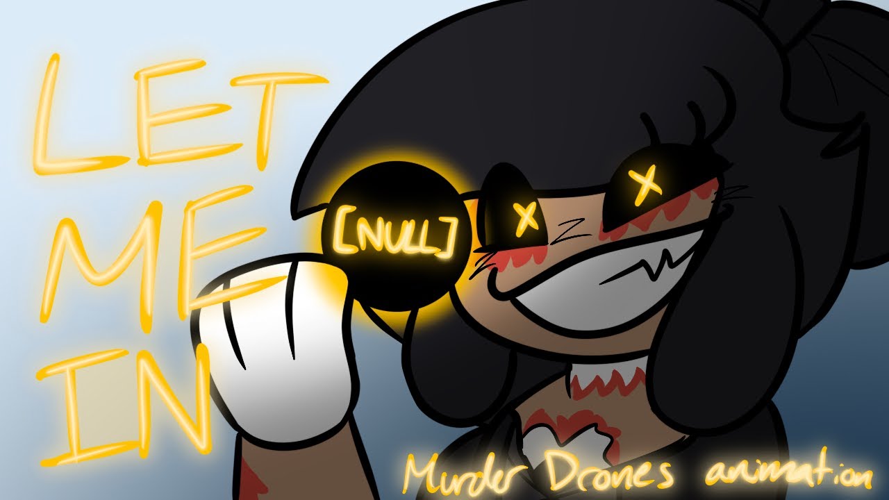 Let Me In - Murder Drones Animation - YouTube