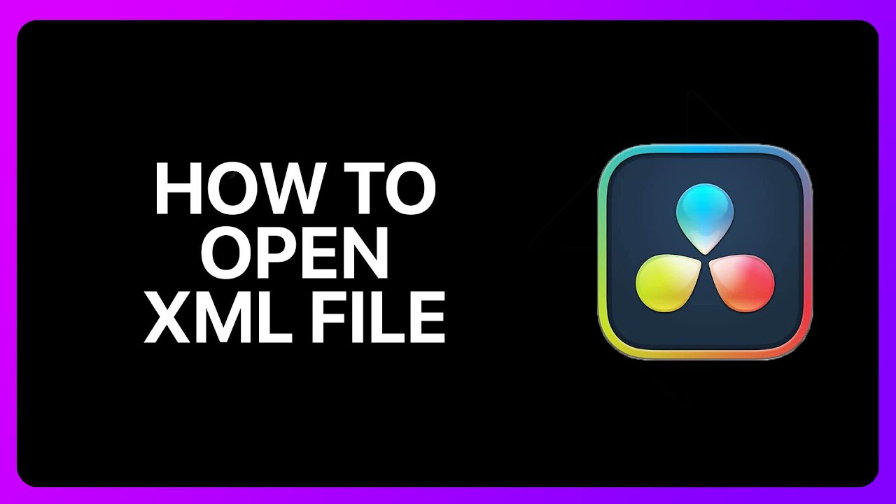 How To Open Xml File In Davinci Resolve Tutorial Youtube