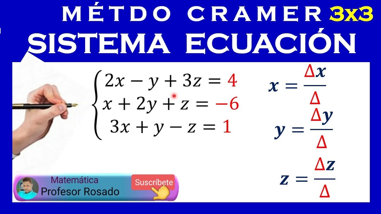 Método Cramer o determinantes| Sistema de Ecuación 3x3 - YouTube