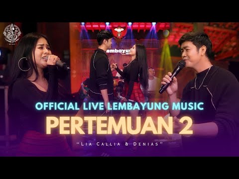 Pertemuan 2 - Lia Callia & Denias ( Live Lembayung Music )