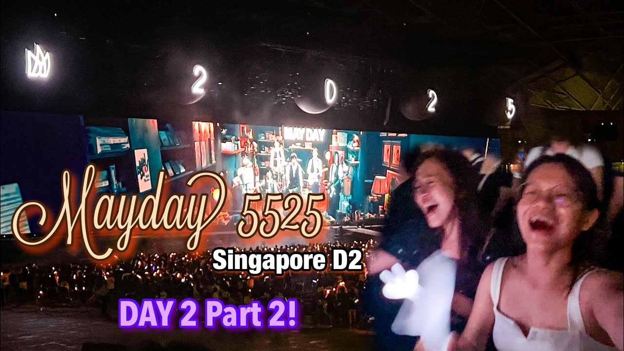 MAYDAY 5525 SINGAPORE DAY 2 (Part 2/4) | Jaayteee - YouTube