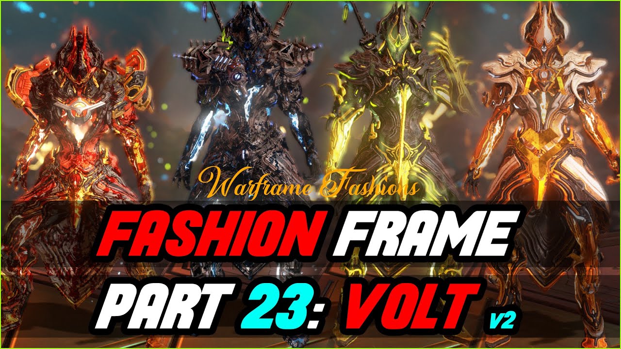 VOLT ELECTROLYST | Fashion Frame | Warframe Episode 23 Fashion Showcase ...