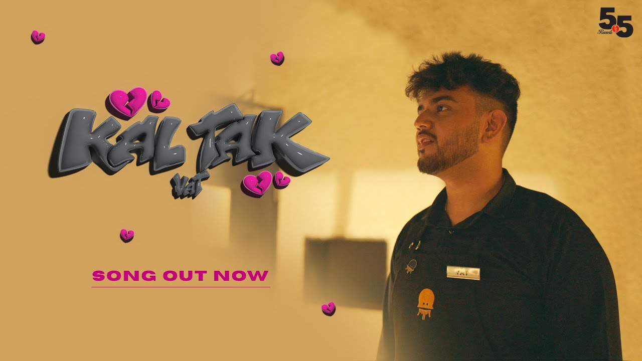 Kal Tak - VAT (Official Music Video) | 5.5 Records - YouTube