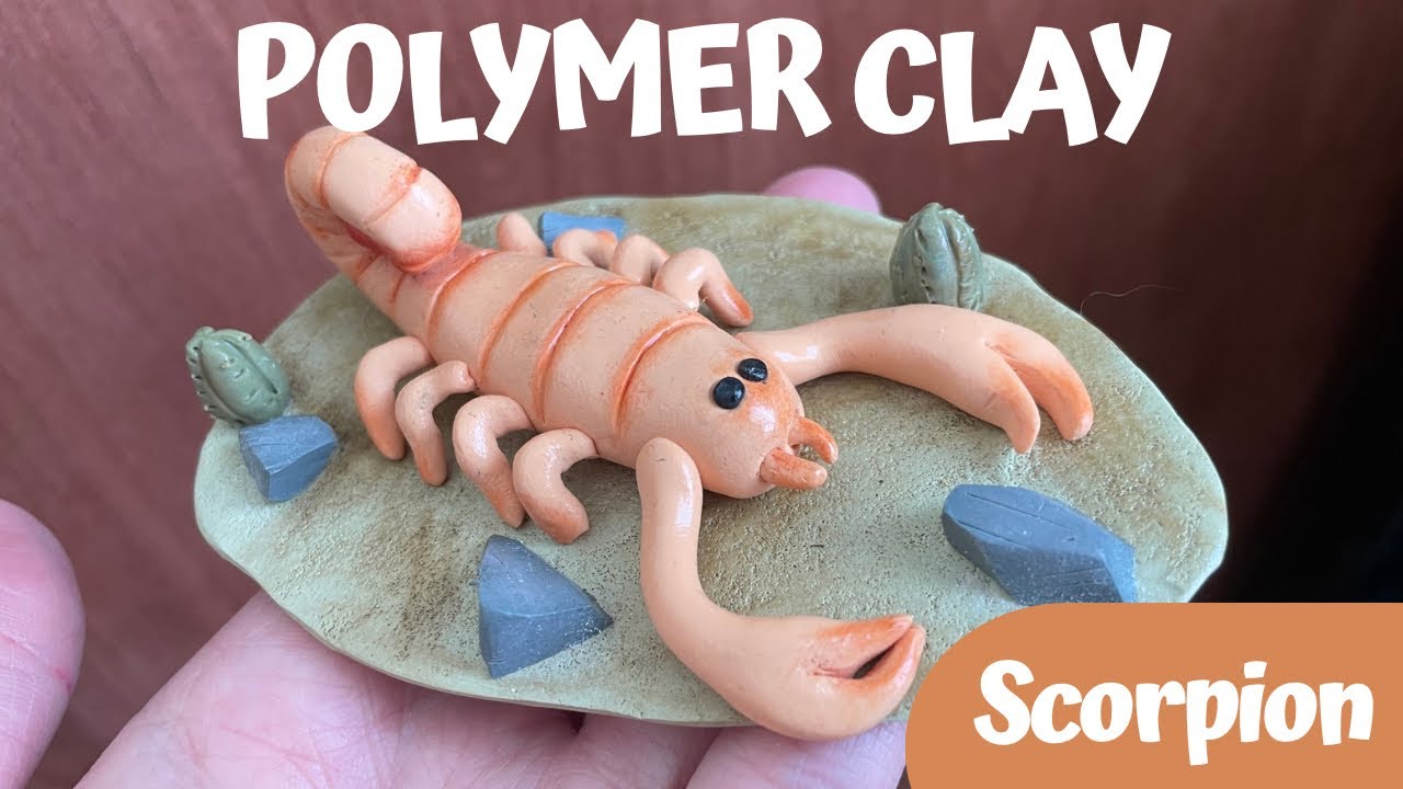 Polymer Clay Scorpion Figurine / Escorpión en Arcilla Polimérica - YouTube