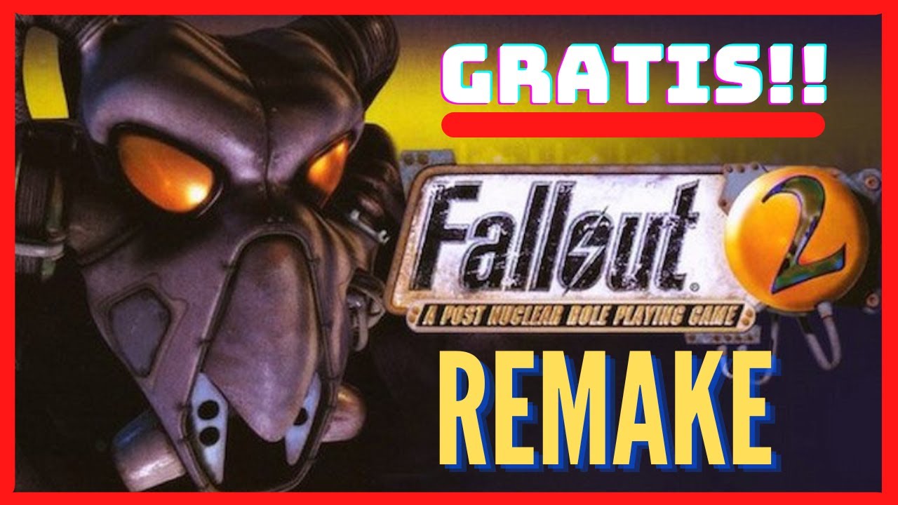 FALLOUT 2 REMAKE ya esta aqui y es GRATIS! - YouTube