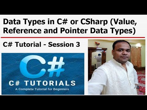 C# Tutorial - Session 3 - C# Data Types (Value, Reference and Pointer ...