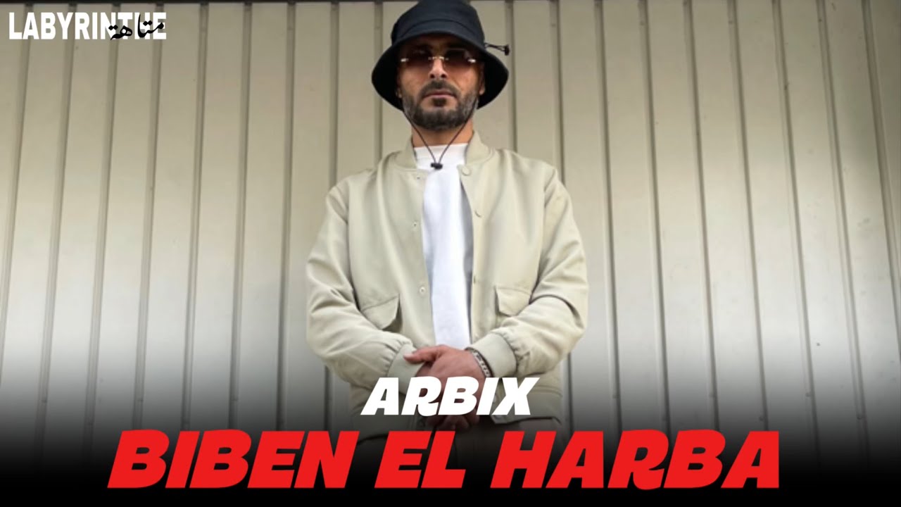 ARBIX - Biben El Harba(Mixtape LABYRINTHE) - YouTube