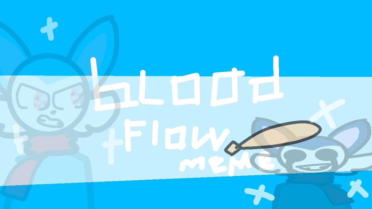 blood flow meme//Fara animation - YouTube