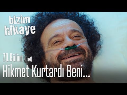 Hikmet'im kurtardı beni - Bizim Hikaye 70. Bölüm (Final)