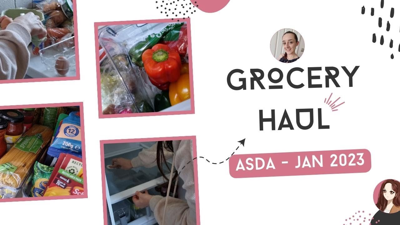 ASDA GROCERY HAUL + PUTTING AWAY GROCERIES WITH ME PLUS A LITTLE RE ...