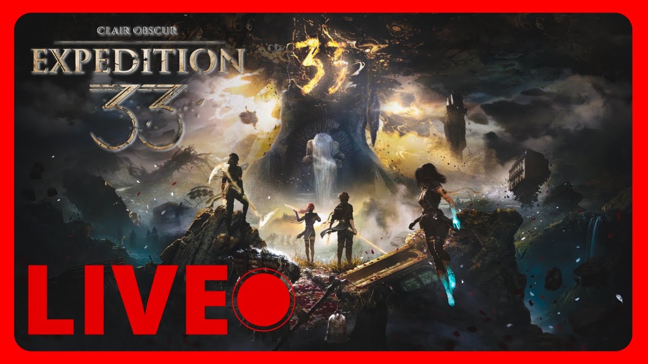 🔴LIVE | Expedition 33 | First Playthrough - YouTube