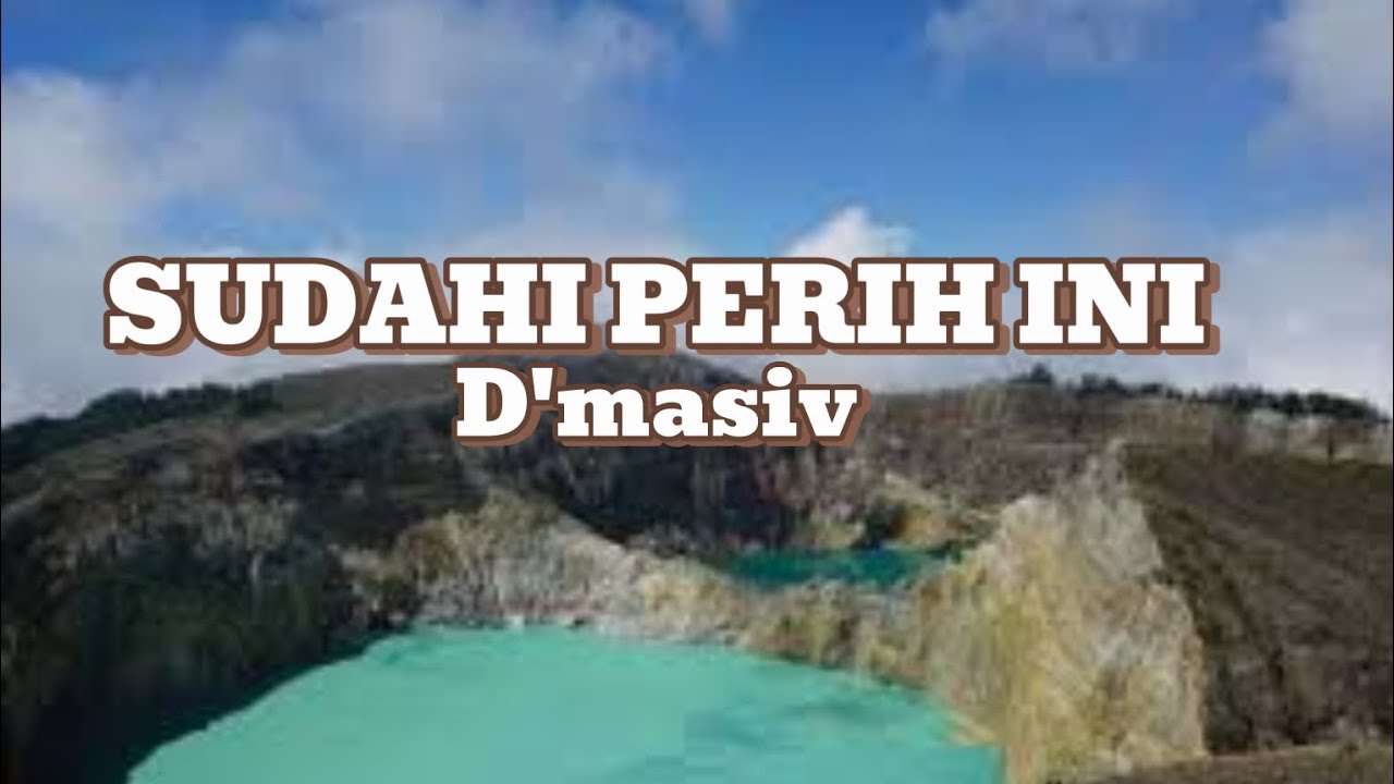 D'masiv-Sudahi Perih Ini|Lirik lagu - YouTube