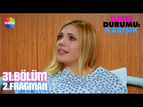 İlişki Durumu: Karışık 31.Bölüm 2.Fragman ᴴᴰ