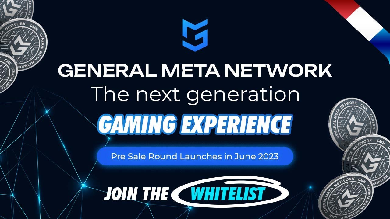 General Meta Network $GMN -La nouvelle génération du gaming 🔥 Accès Whitelisté ouvert ! 🔥 - YouTube