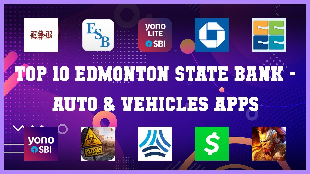 Top 10 Edmonton State Bank Android Apps - YouTube
