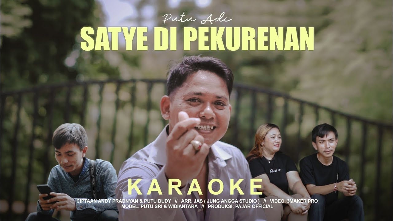 Putu Adi - Satye Di Pekurenan (Official Video Lirik Karaoke ) - YouTube