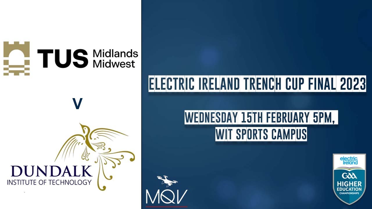 DKIT vs TUS Midlands - Electric Ireland Trench Cup Final 2023 🏆 - YouTube