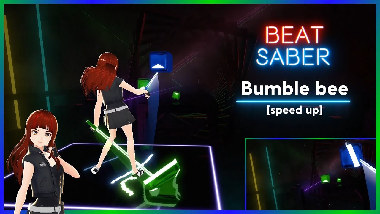 [speed up] Bumble bee | Beat Saber | Map: fqrb| LIV - YouTube