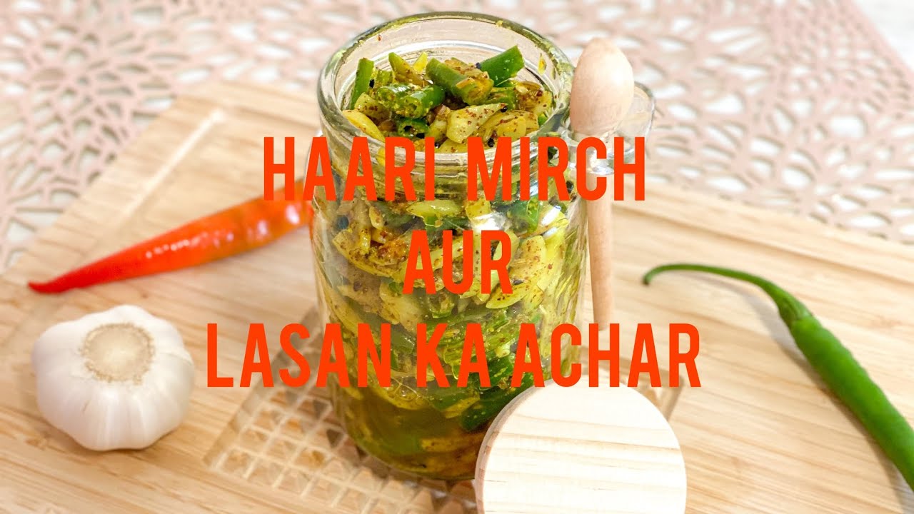 Haari Mirch Aur Lasan Ka Achar | Easy to make at home - YouTube