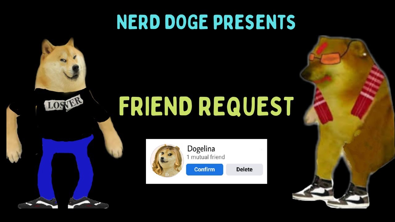 FRIEND REQUEST | NERD DOGE | CHEEMS DOGE | VIMDHAYAK JI - YouTube