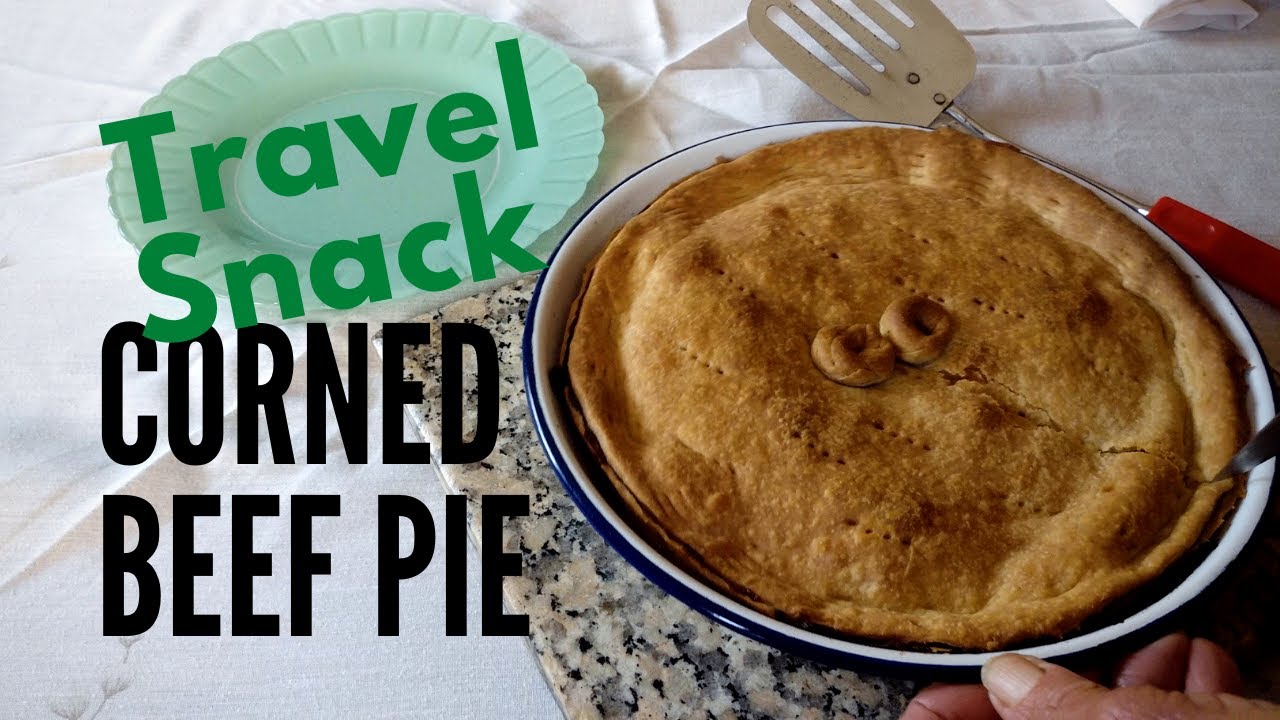 Travel Snacks for a Plane - Cooking with Grandma - Corned Beef Pie ...