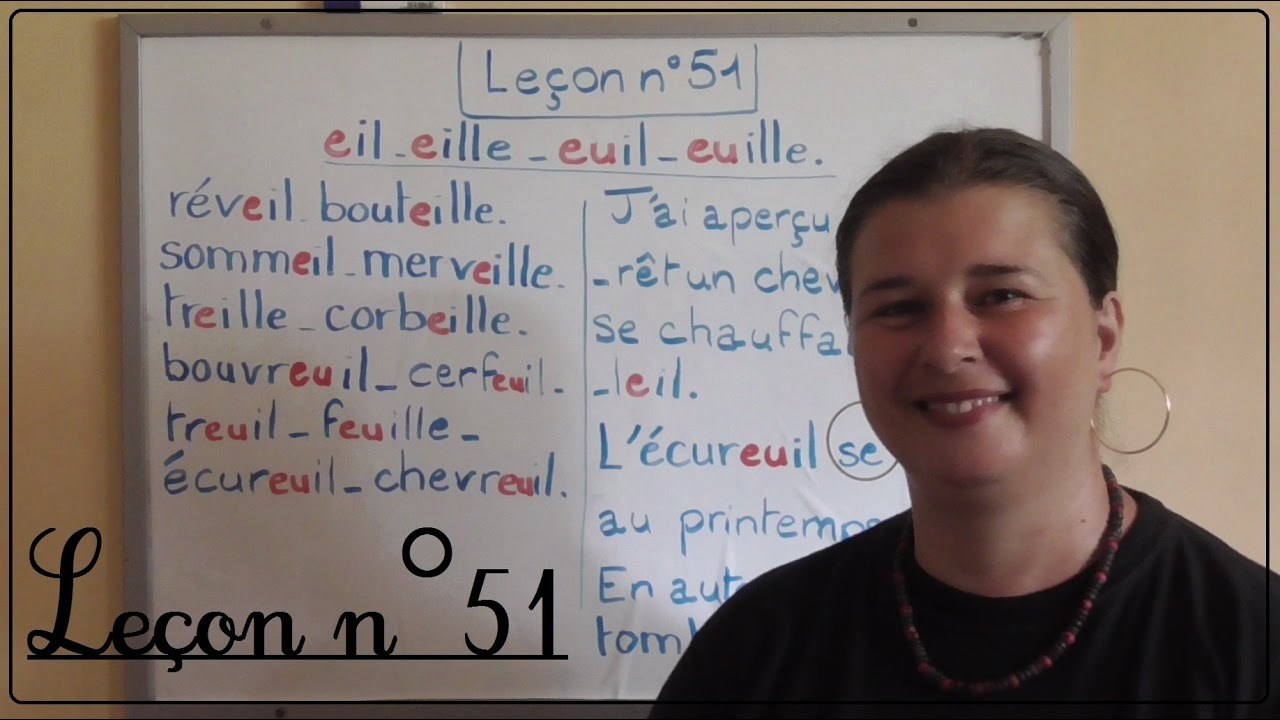 COMMENT LIRE VITE ET BIEN !!! Leçon n°51: le son EIL EUIL.LEARNING ...