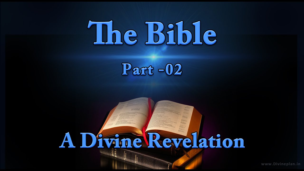 வேதாகமம், தெய்வீக வெளிப்பாடு-02 | The Bible, A Divine Revelation -02 ...