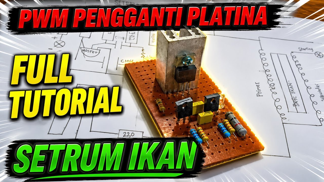 cara membuat PWM pengganti platina setrum ikan full tutorial - YouTube