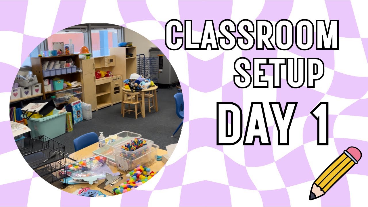 Classroom Setup Day 1 - TK - YouTube