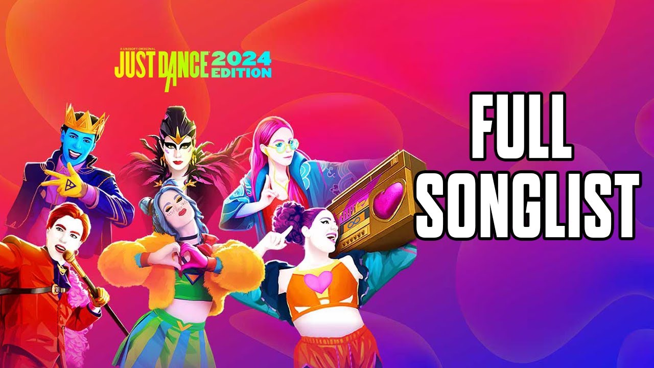 JUST DANCE 2024 FULL SONGLIST WORLD PREVIEW!! - YouTube