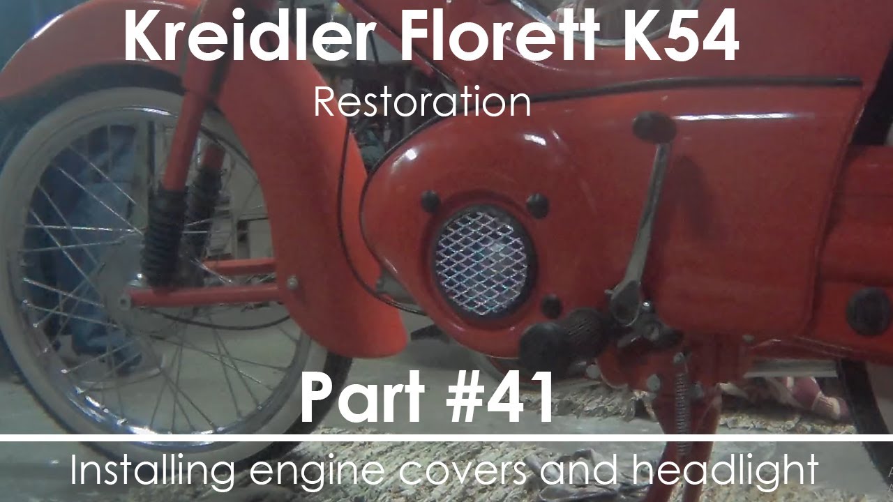 Kreidler Florett K54 - Part #41 (Installing engine covers and headlight ...