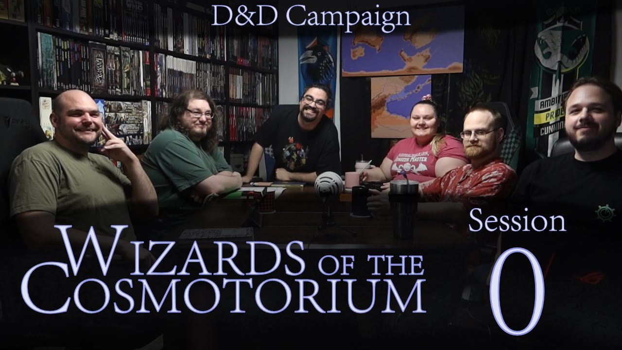 Wizard Foundation | Session 0 | Wizards of the Cosmotorium D&D Campaign ...