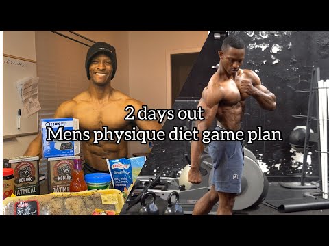 Mens Physique Prep 2 Days out: Diet Game Plan