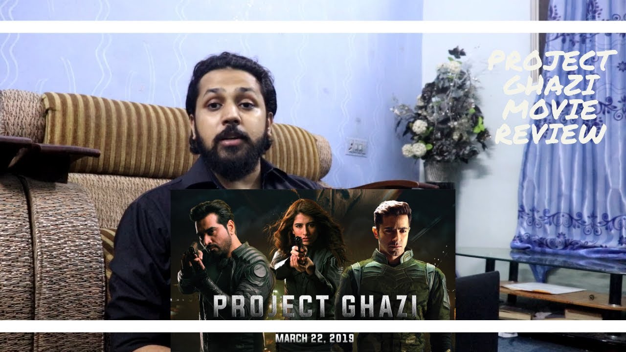 Project Ghazi Movie Review | Urdu/Hindi | Samad Ahmed Khan - YouTube