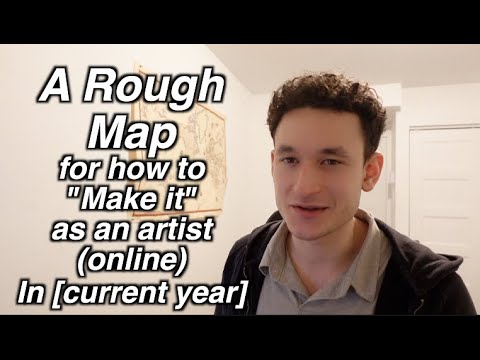 A Rough Map* For How To "Make It"** As An Artist*** [Online] [In ...