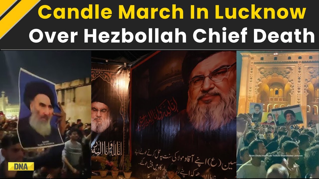 Hassan Nasrallah Death: Rage Against Israel PM Netanyahu, Candle March ...
