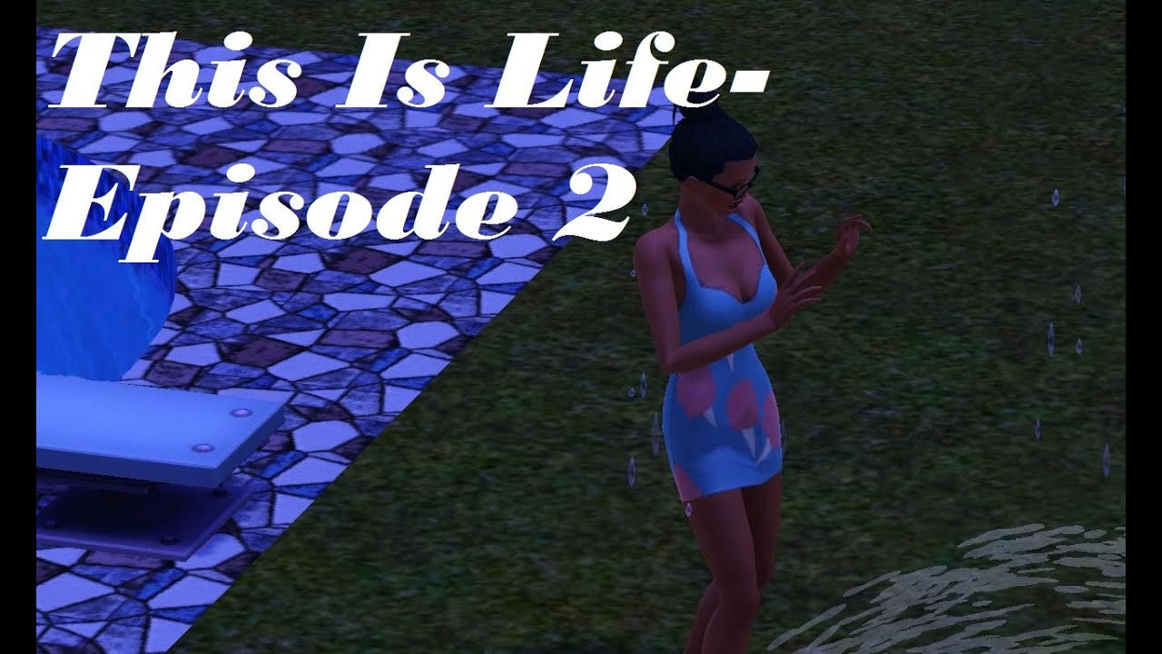 This is Life Episode 2 Re-Uploaded - YouTube