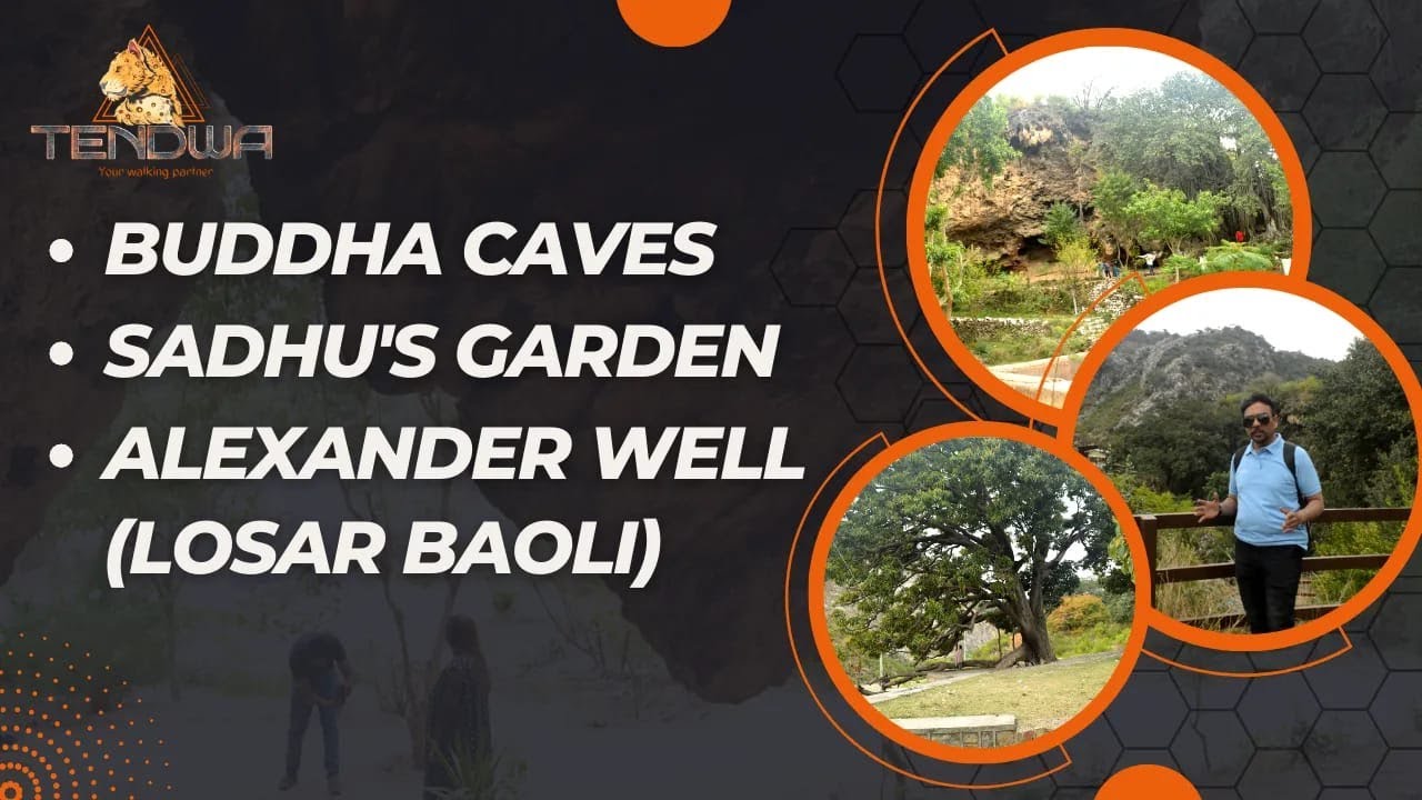 Buddha Caves || Sadhu's Garden || Alexander Well (Losar Baoli) || Shah ...