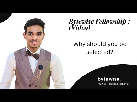 Application Video for Bytewise Fellowship Program 2023 || Batch 02 ...