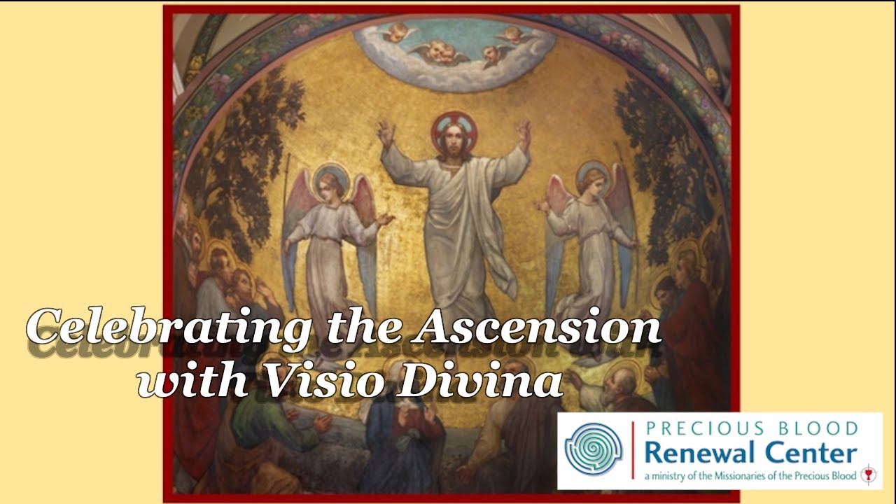 Celebrating the Ascension with Visio Divina - YouTube