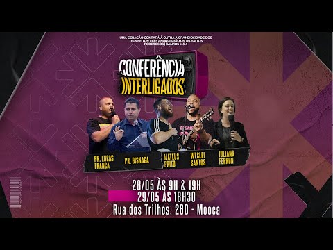 Conferência Interligados | 29/05/2022 - YouTube