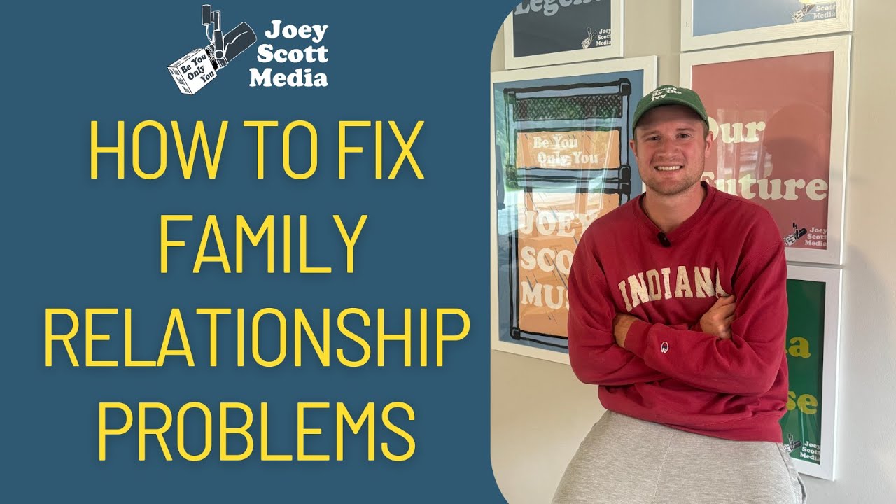 How to Fix Family Relationship Problems | Overcome Parent/Child ...