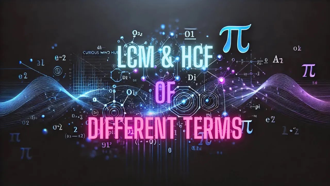 LCM & HCF Of Different Terms Class 10th - YouTube