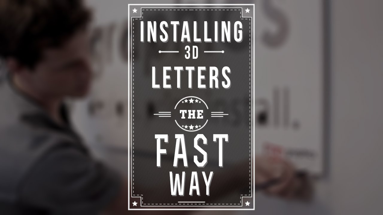 The fastest and easiest way to install dimensional letters - YouTube