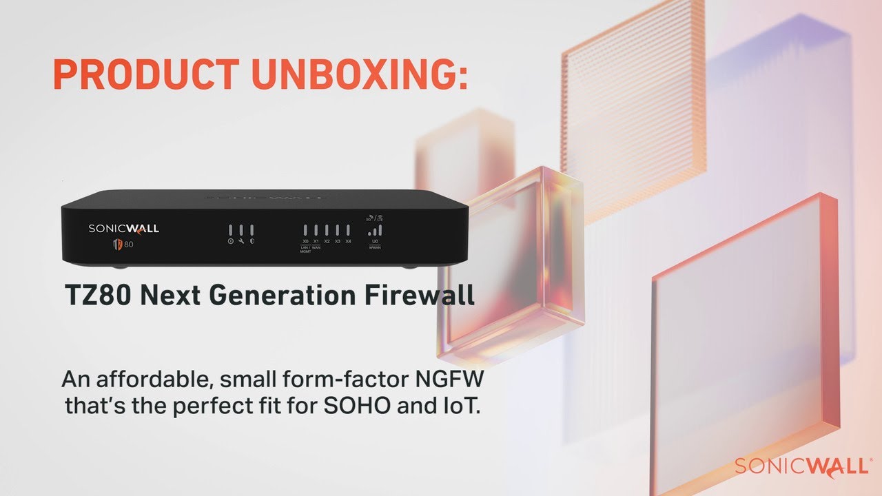 Unboxing the SonicWall TZ80 - Small Form-Factor NGFW Firewall for SOHO and IOT - YouTube
