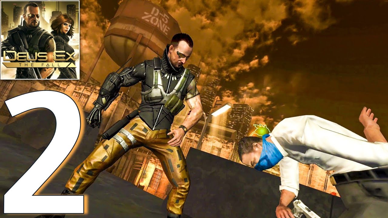 Deus Ex: The Fall - Android Gameplay Walkthrough Part 2 (Android/iOS ...