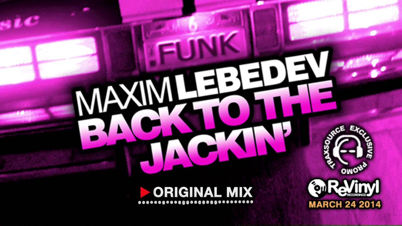 Back To The Jackin' - Maxim Lebedev (Snippet) - YouTube