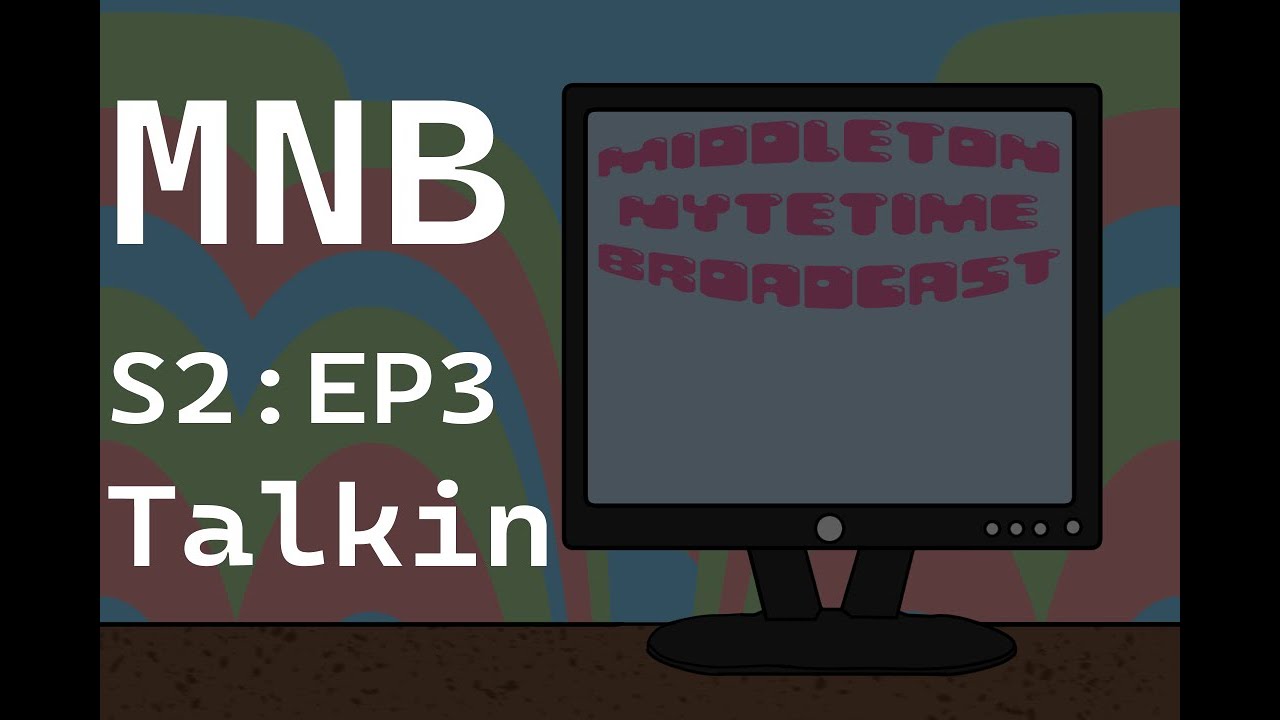 MNB Season 2 Episode 3: Talking Video - YouTube