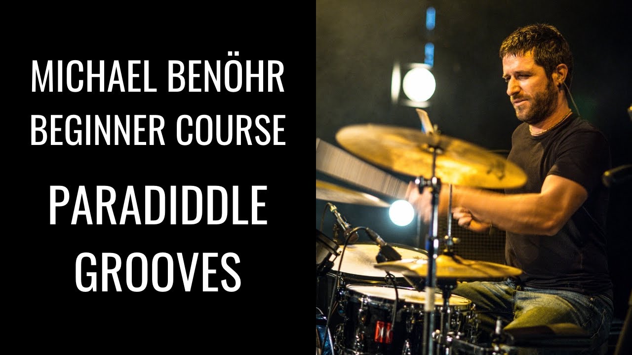 Michael Benöhr | Beginner Course | Paradiddle Grooves - YouTube