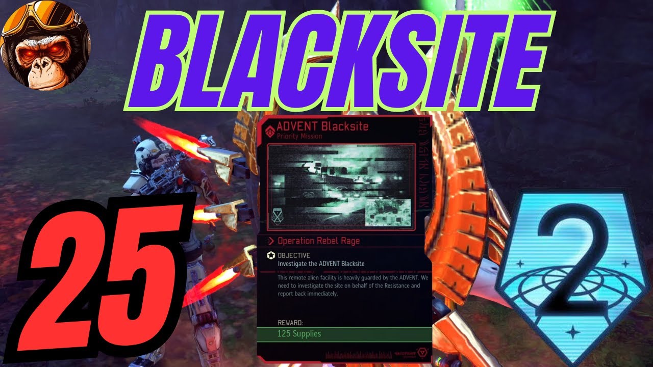 XCOM 2 War Of The Chosen Part 25 (Operation: Rebel Rage ) Legendary ...